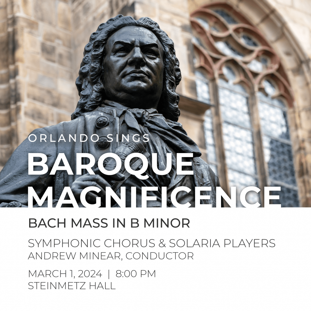 Orlando Sings Presents Bach’s Mass in B Minor In Steinmetz Hall